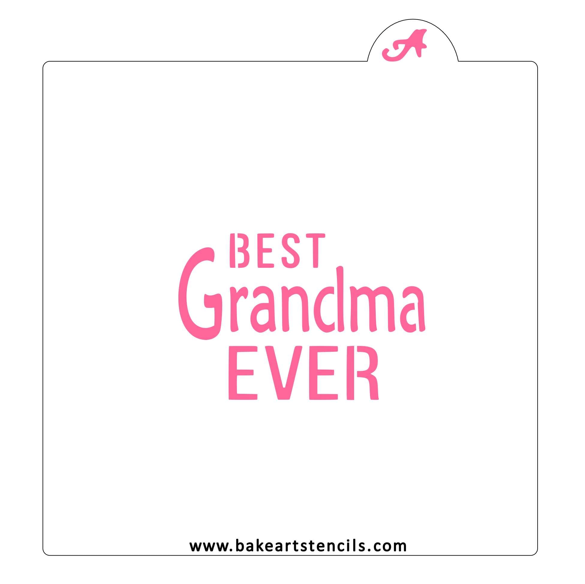 Best Grandma Ever Stencil - bakeartstencils