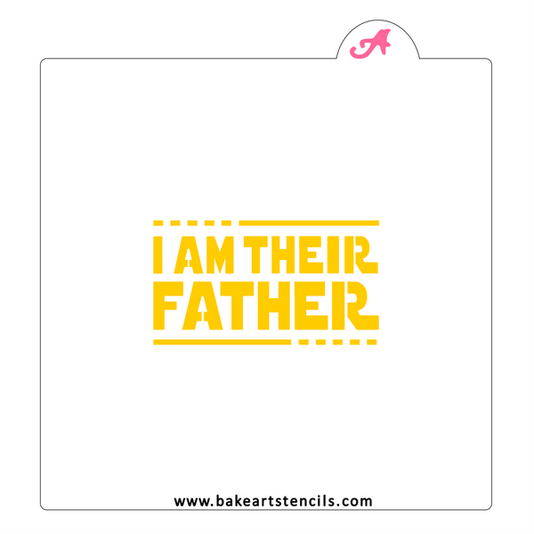 I Am Your Father Stencil - bakeartstencils
