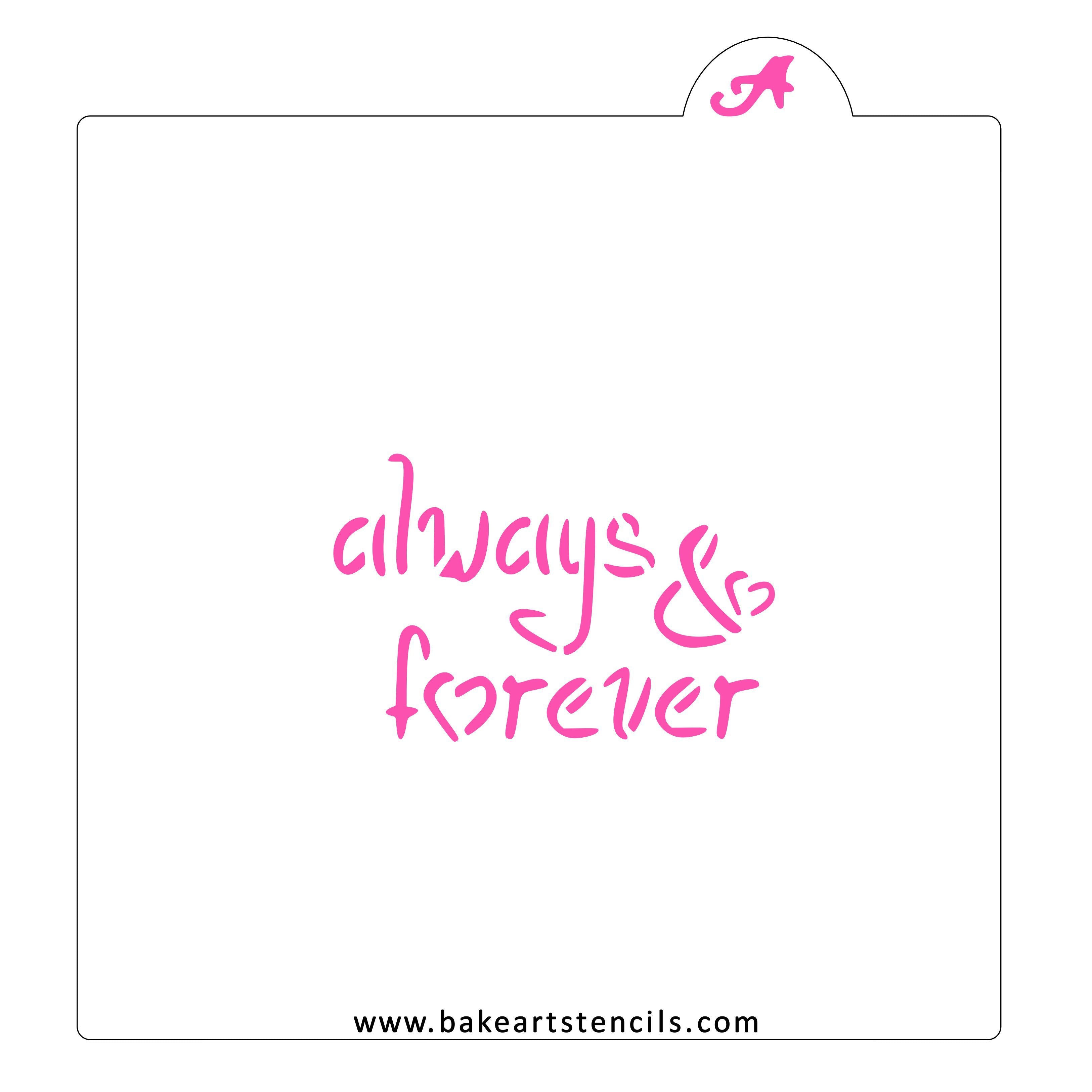Always & Forever Stencil - bakeartstencils